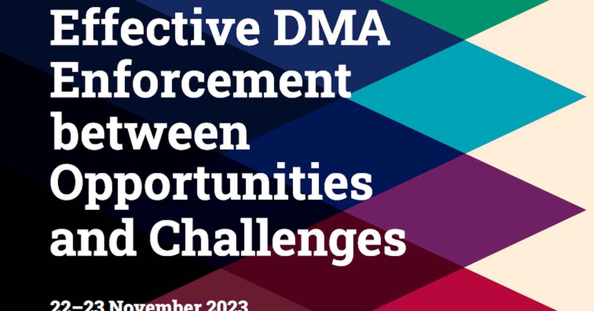Effective DMA Enforcement between Opportunities and Challenges - ACELG ...